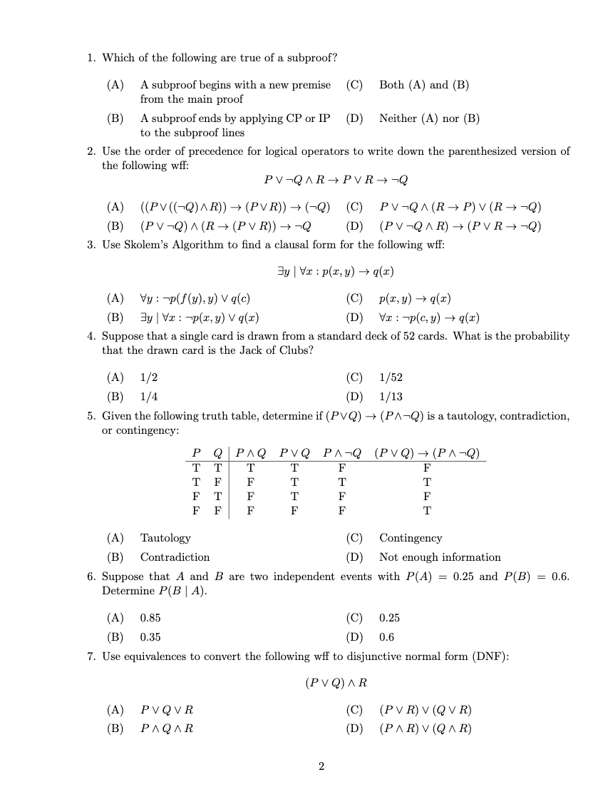 Solved 1. Which of the following are true of a subproof? (A) | Chegg.com