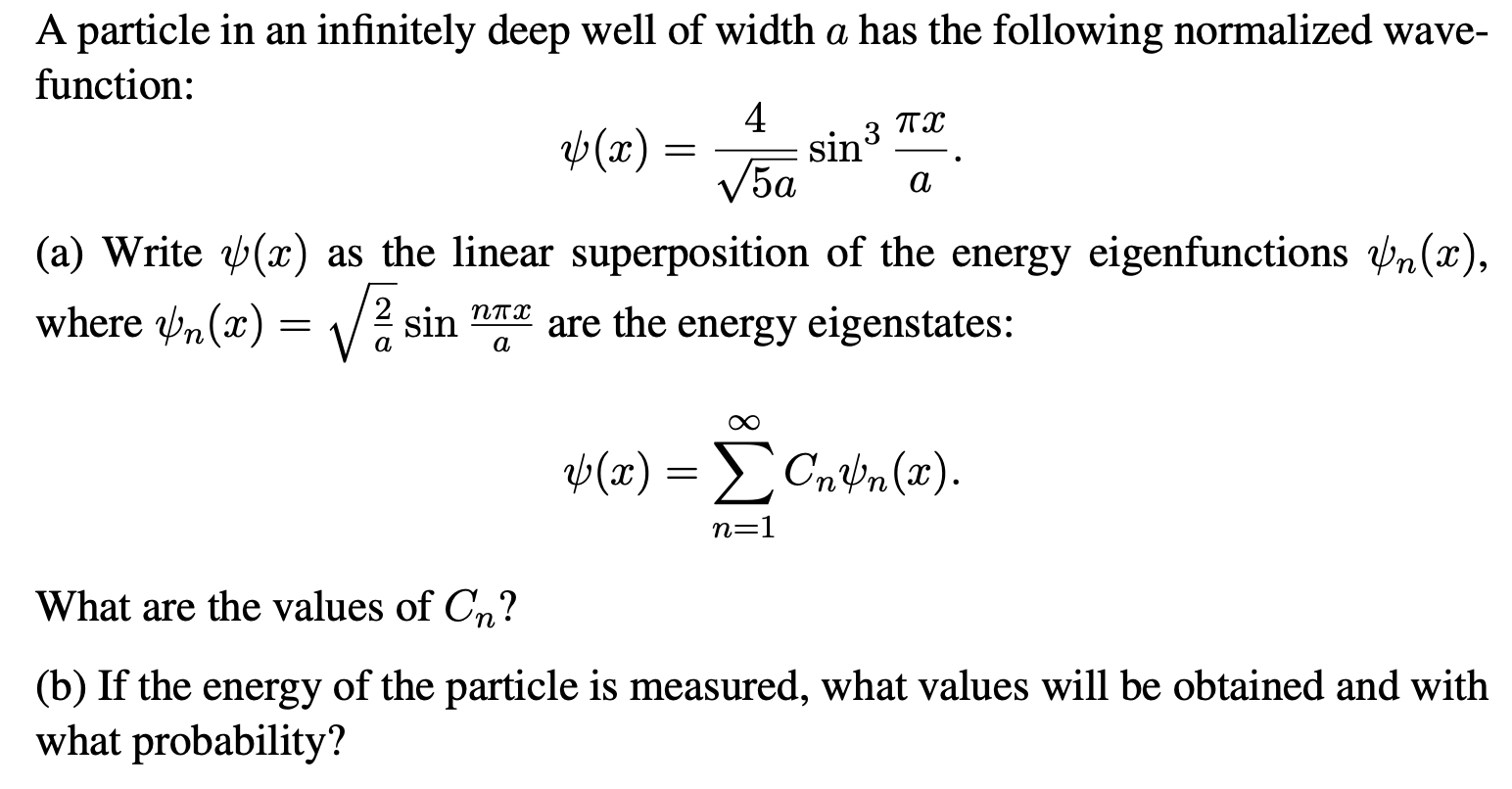 Solved TX sin3 A particle in an infinitely deep well of | Chegg.com