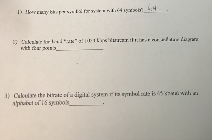 Solved 1) How many bits per symbol for system with 64 | Chegg.com