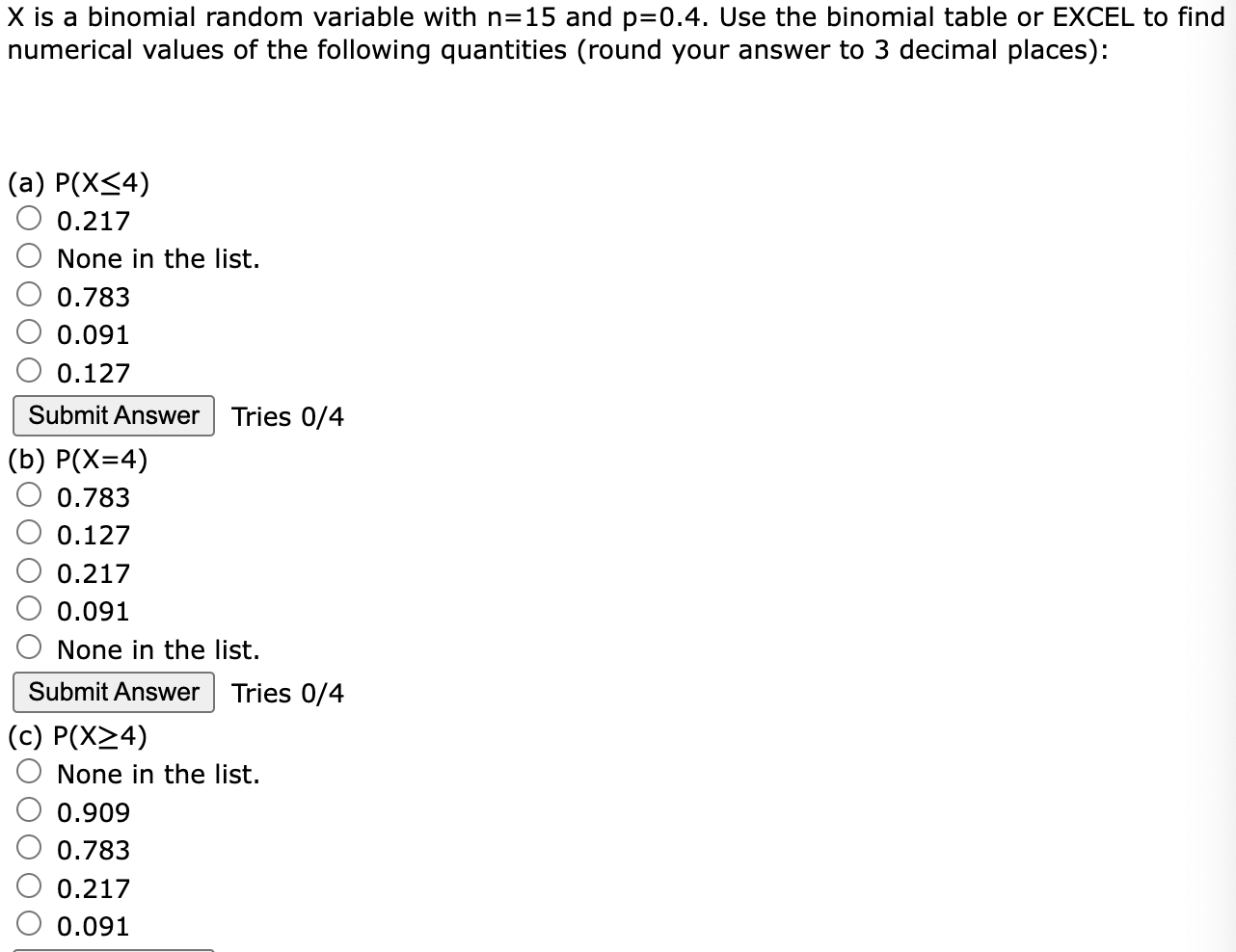 Solved X is a binomial random variable with n=15 and p=0.4. | Chegg.com