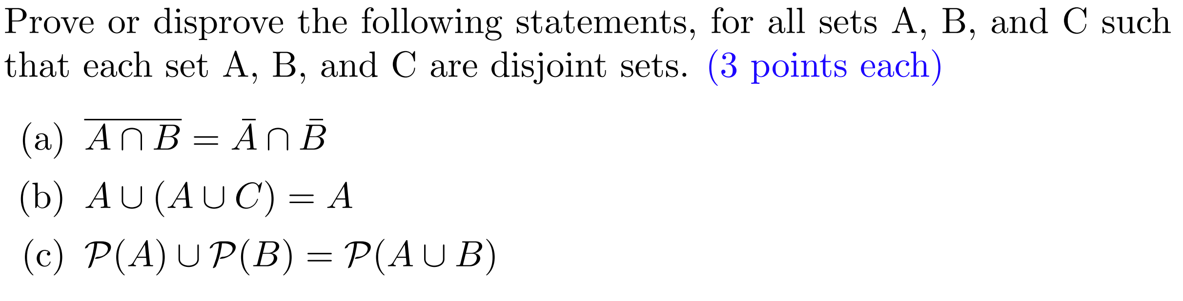 Solved Prove or disprove the following statements, for all | Chegg.com