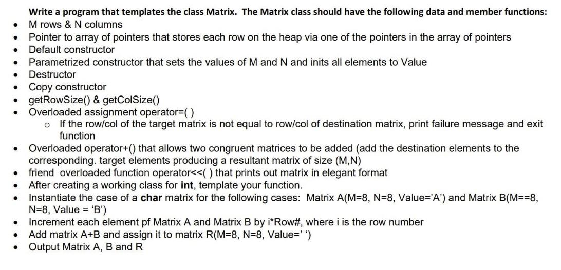 Solved Write A Program That Templates The Class Matrix The 