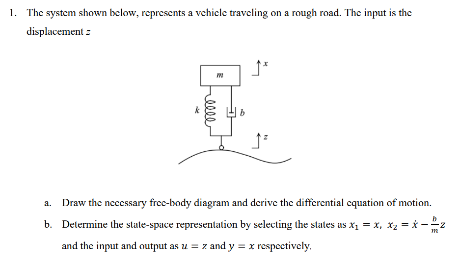Solved The system shown below, represents a vehicle | Chegg.com