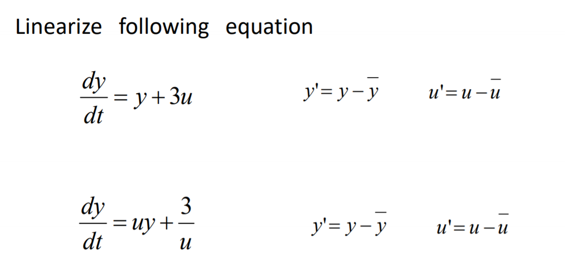 Solved Linearize following equation dy dt = y + 3u y'= y - y | Chegg.com