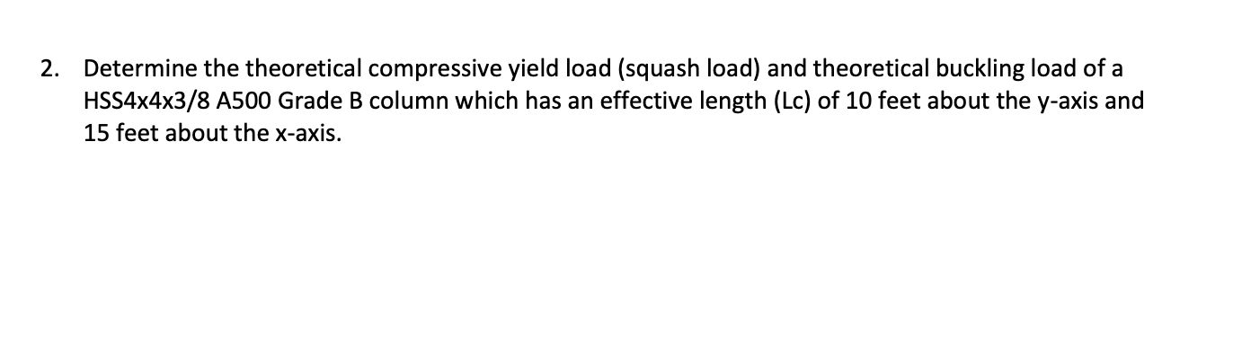 Solved Determine the theoretical compressive yield load | Chegg.com