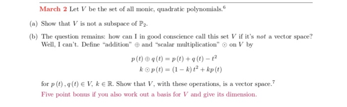 Solved March 2 Let V be the set of all monic, quadratic | Chegg.com