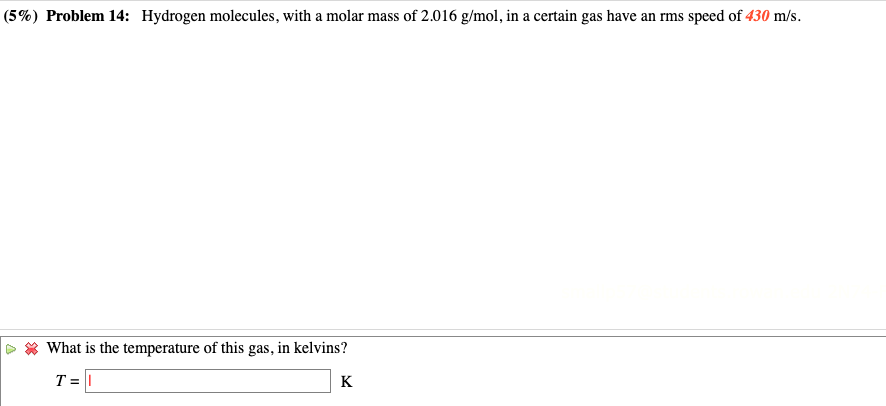 Solved 5\%) Problem 14: Hydrogen molecules, with a molar | Chegg.com