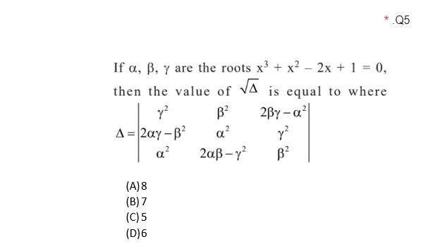 Solved If α,β,γ are the roots x3+x2−2x+1=0, then the value | Chegg.com