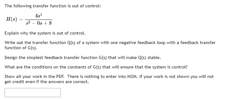 Solved The following transfer function is out of control: | Chegg.com