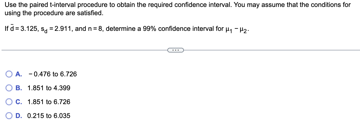 Solved Use the paired t-interval procedure to obtain the | Chegg.com
