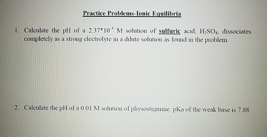 Solved Practice Problems Ionic Equilibria 1 Calculate The 7687