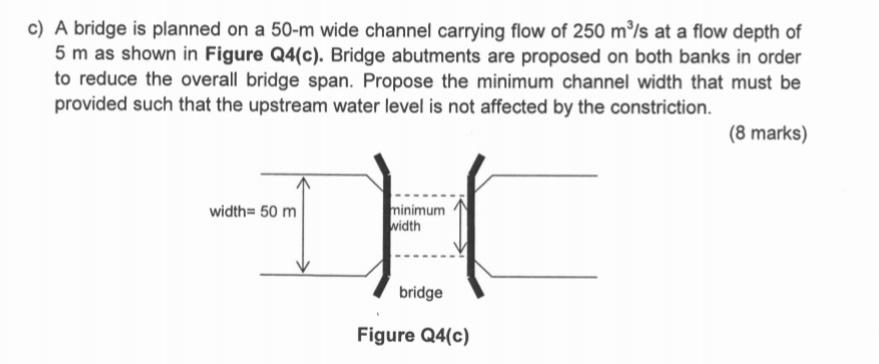 Solved c) A bridge is planned on a 50-m wide channel | Chegg.com