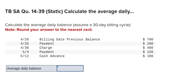 Solved Calculate the average daily balance (assume a 30-day | Chegg.com
