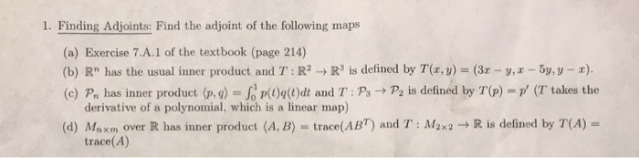 Solved 1. Finding Adjoints: Find the adjoint of the | Chegg.com