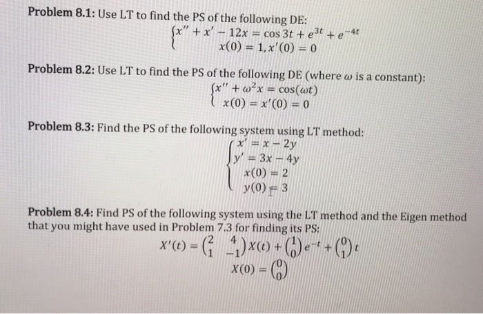 Solved Problem 8.1: Use LT to find the PS of the following | Chegg.com
