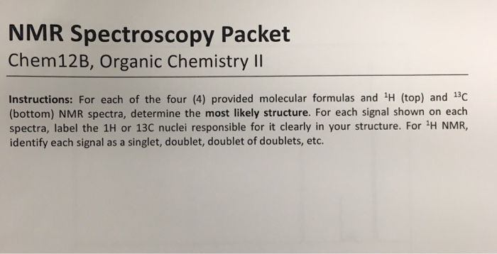 Solved NMR Spectroscopy Packet Chem12B, Organic Chemistry II | Chegg.com