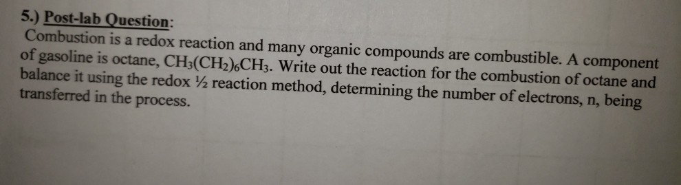 Solved 5.) Post-lab Question Combustion is a redox reaction | Chegg.com