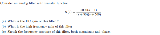 Solved Consider an analog filter with transfer function | Chegg.com