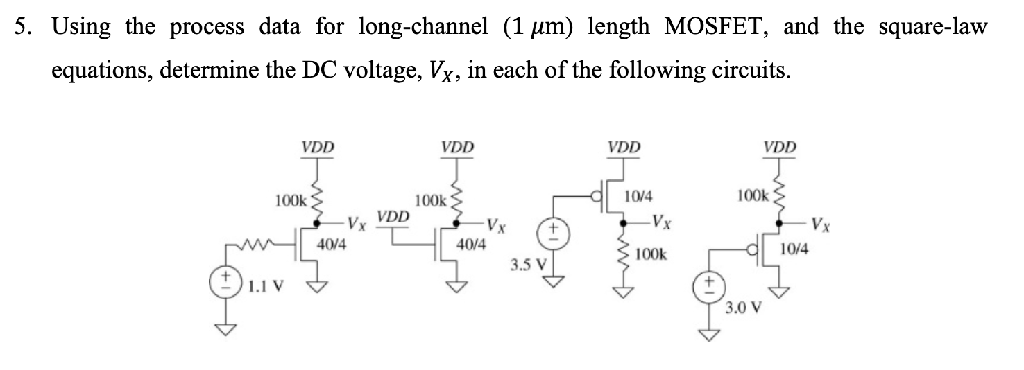 Solved 5. Using the process data for long-channel (1μm) | Chegg.com