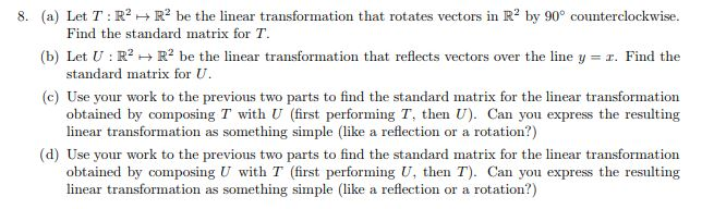 Solved 8. (a) Let T R2R2 be the linear transformation that | Chegg.com Solved 8. (a) Let T R2R2 be the linear transformation that | Chegg.com
