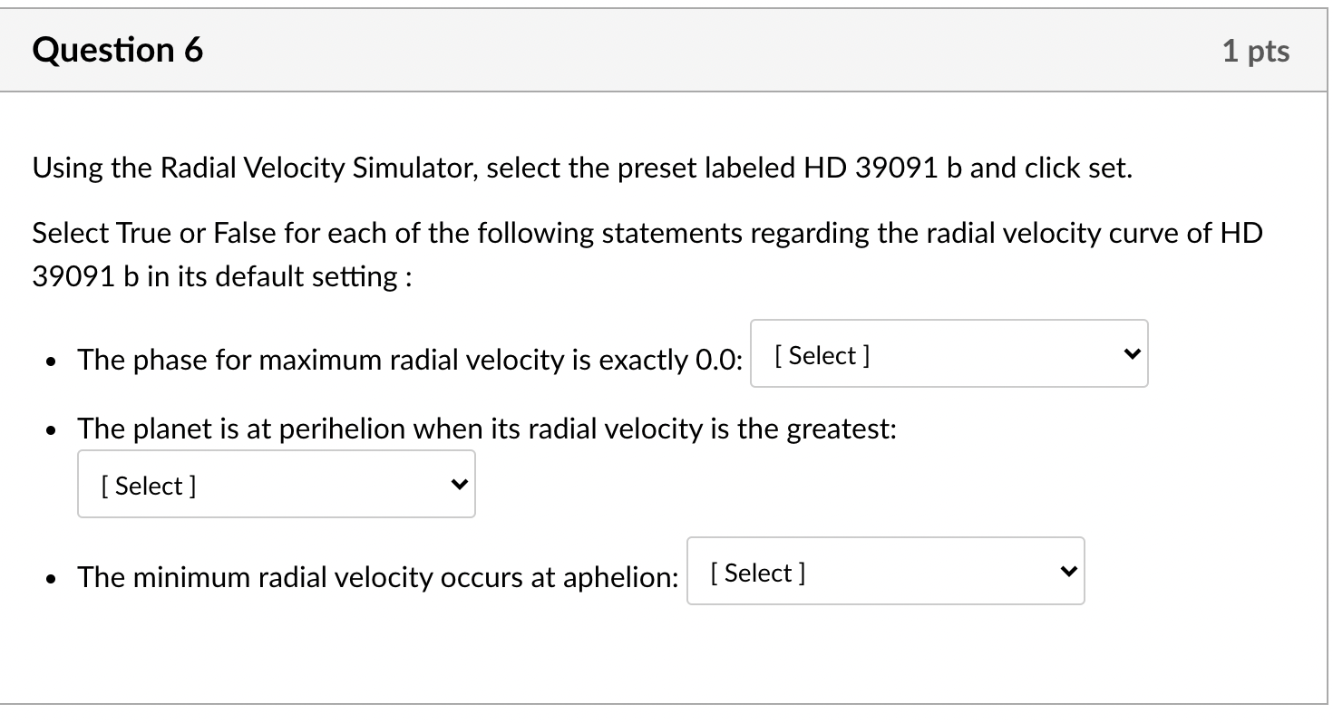Solved Question 6 1 pts Using the Radial Velocity Simulator, | Chegg.com