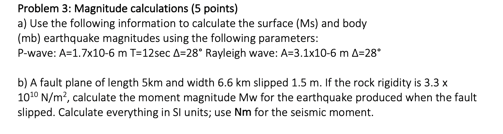 Solved Problem 3: Magnitude calculations (5 points) a) Use | Chegg.com