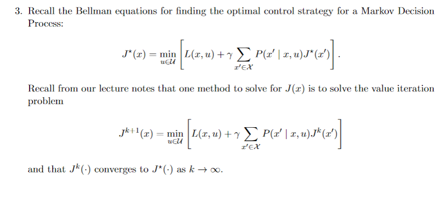 Solved Recall The Bellman Equations For Finding The Optimal