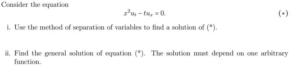 Solved Consider the equation x2ut−tux=0. i. Use the method | Chegg.com