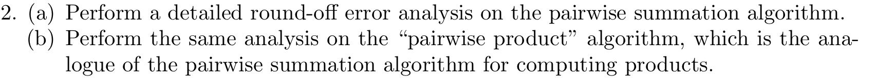 Solved 2. (a) Perform a detailed round-off error analysis on | Chegg.com