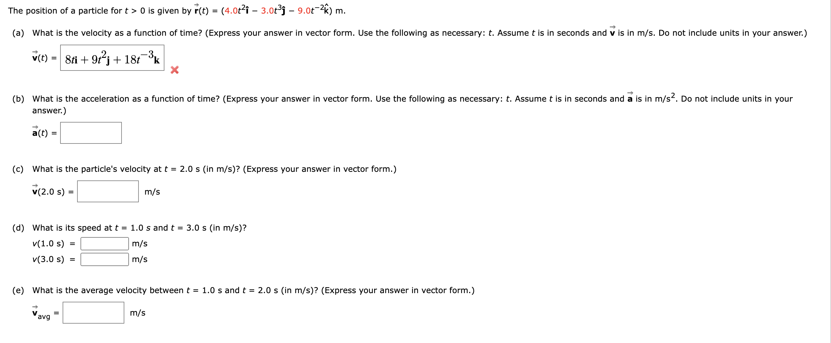 Solved The position of a particle for t>0 is given by | Chegg.com