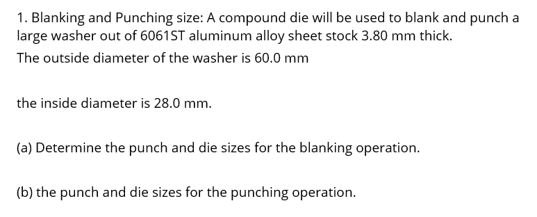 Solved 1. Blanking and Punching size: A compound die will be | Chegg.com