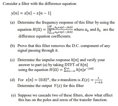 Solved Consider a filter with the difference equation y[n] = | Chegg.com