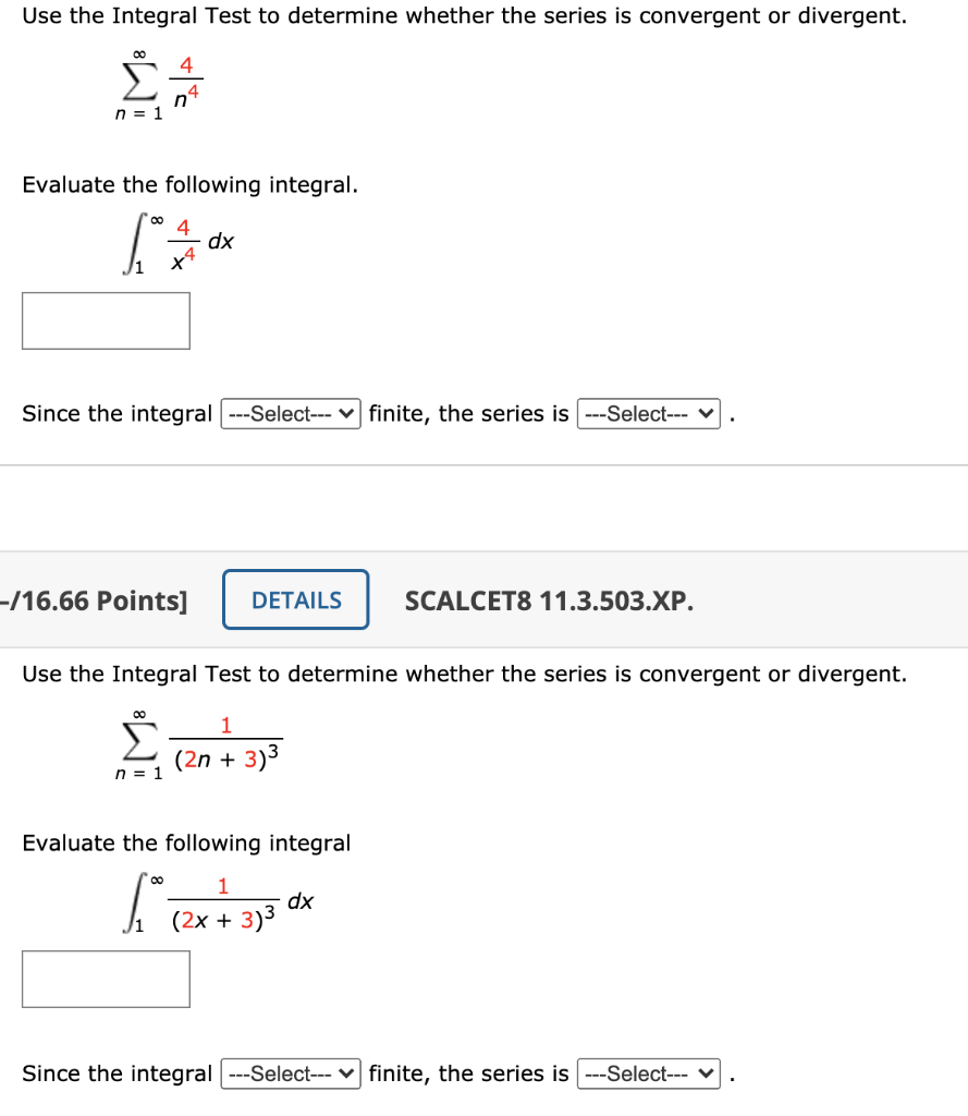 Solved Use the Integral Test to determine whether the series | Chegg.com