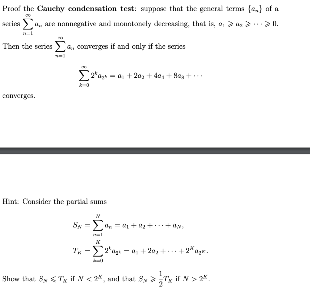 Solved Proof the Cauchy condensation test: suppose that the | Chegg.com