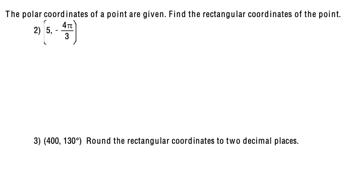 Solved The polar coordinates of a point are given. Find the | Chegg.com Solved The polar coordinates of a point are given. Find the | Chegg.com