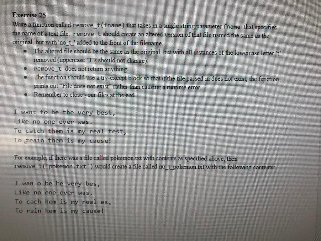 . Exercise 25 Write a function called remove_t(fname) | Chegg.com