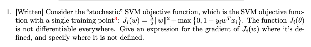 1. Writtenl Consider the "stochastic" SVM objective | Chegg.com