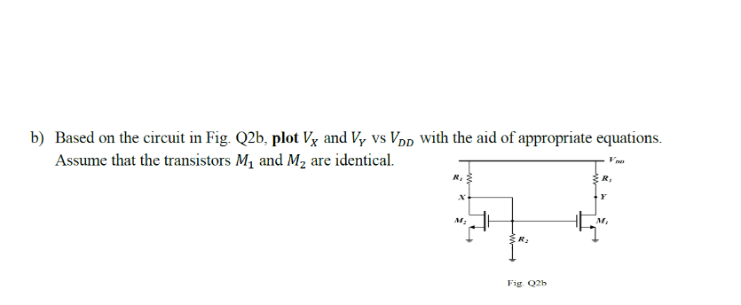b) Based on the circuit in Fig. Q2b, plot Vy and Vy | Chegg.com