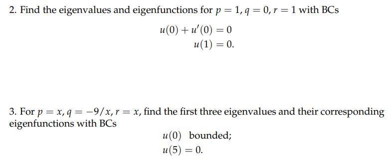 Solved 2. Find the eigenvalues and eigenfunctions for | Chegg.com