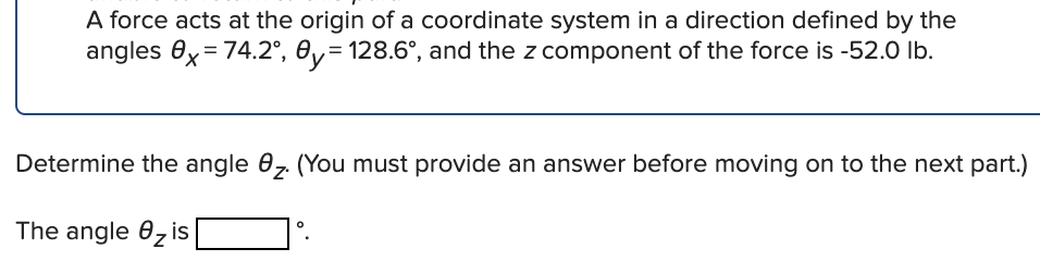Solved A Force Acts At The Origin Of A Coordinate System In
