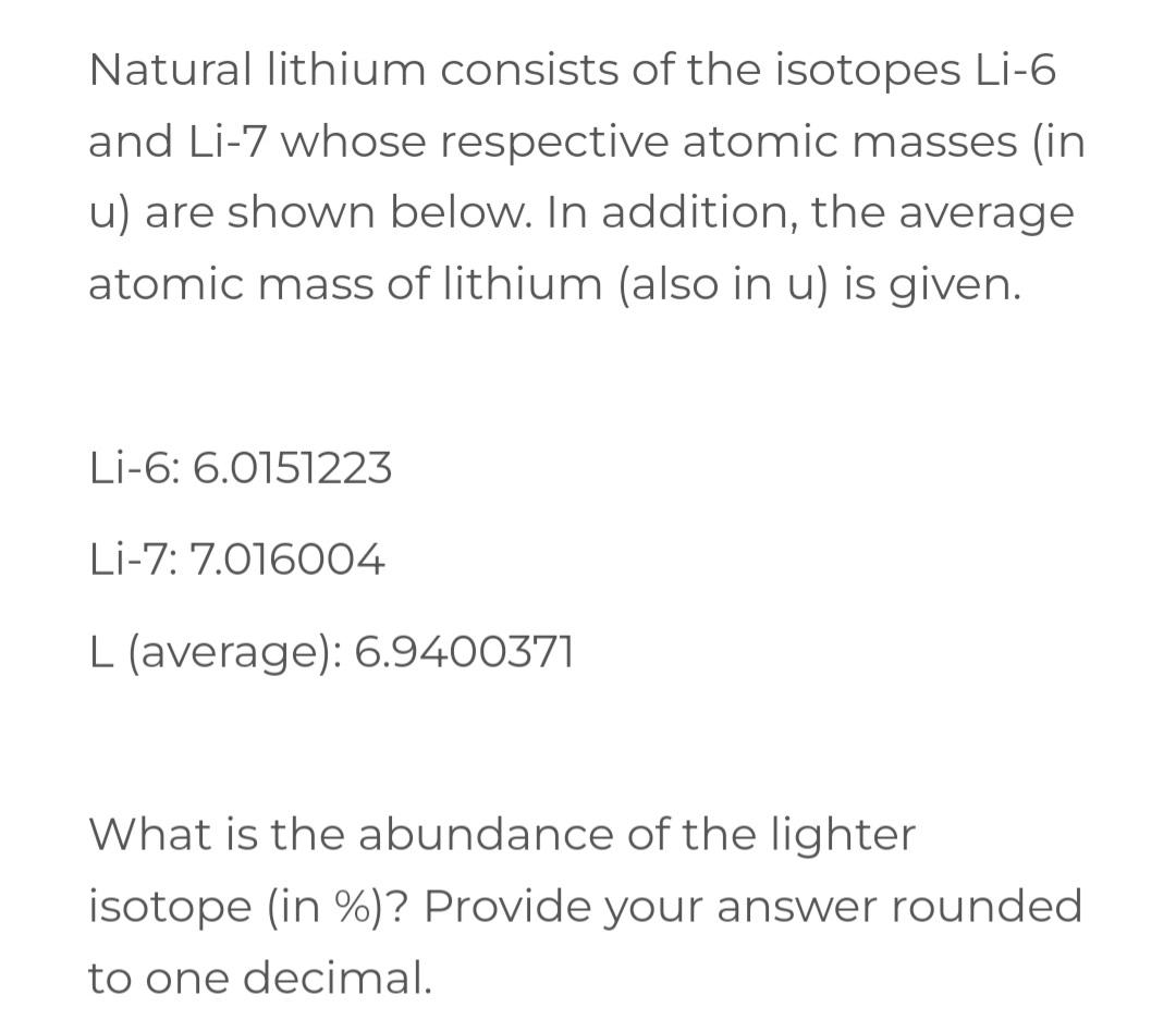 Solved Natural lithium consists of the isotopes Li-6 and | Chegg.com