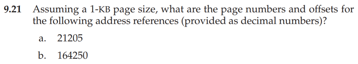 Solved 9.21 Assuming a 1-KB page size, what are the page | Chegg.com