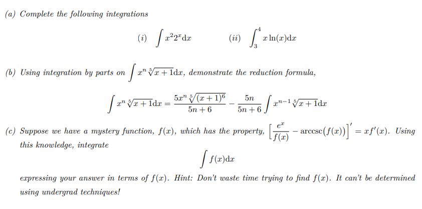 Solved (a) Complete the following integrations (i) ∫x22x dx | Chegg.com