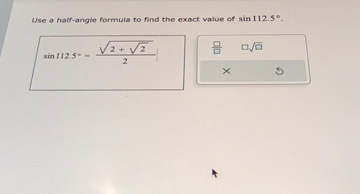 Solved Use a half-angle formula to find the exact value of | Chegg.com