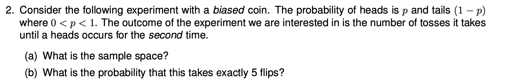 Solved Consider the following experiment with a biased | Chegg.com