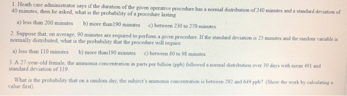 Solved 1. Heath care administrator says if the duration of | Chegg.com