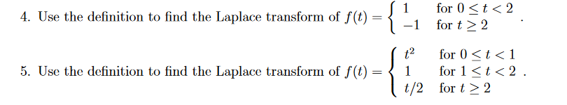 Solved 4. Use the definition to find the Laplace transform | Chegg.com
