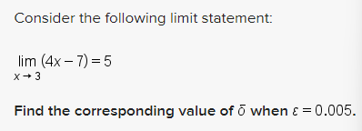 Solved Consider the following limit statement: | Chegg.com