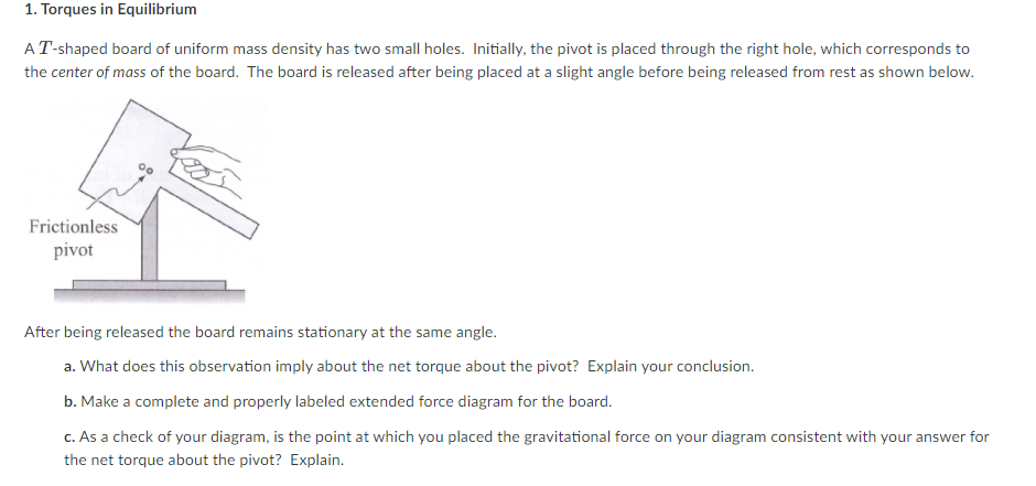 Solved 1. Torques in Equilibrium A T-shaped board of uniform | Chegg.com