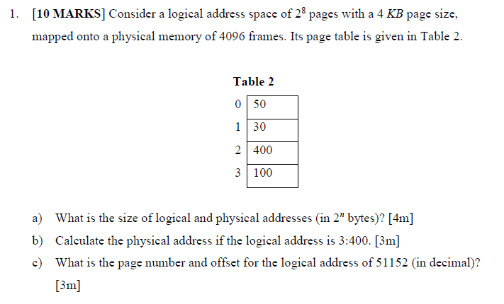Solved 1 10 Marks Consider A Logical Address Space Of 28 